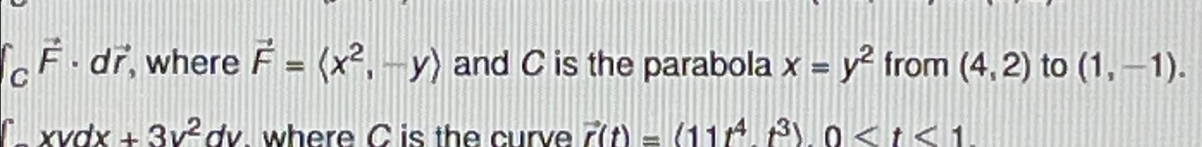 Solved ∫C﻿vec(F)*dvec(r), ﻿where vec(F)=(:x2,-y:) ﻿and C ﻿is | Chegg.com