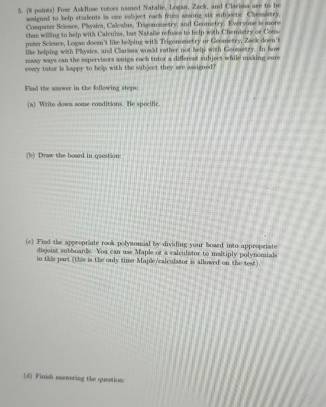 Solved 5. (8 points) Four AskRose tutors named Natalie, | Chegg.com