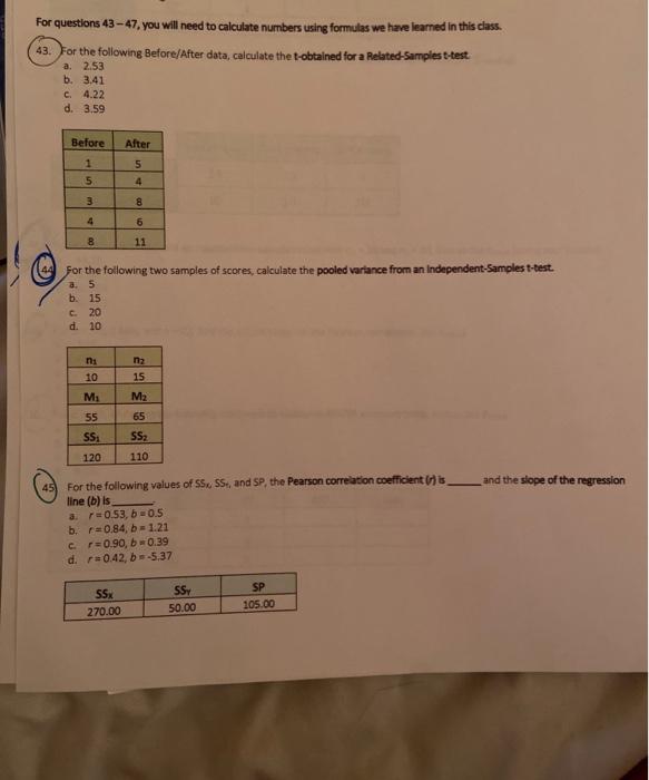 Solved For questions 43 - 47, you will need to calculate | Chegg.com