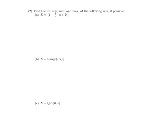 Solved (2) Find the inf, sup, min, and max, of the following | Chegg.com
