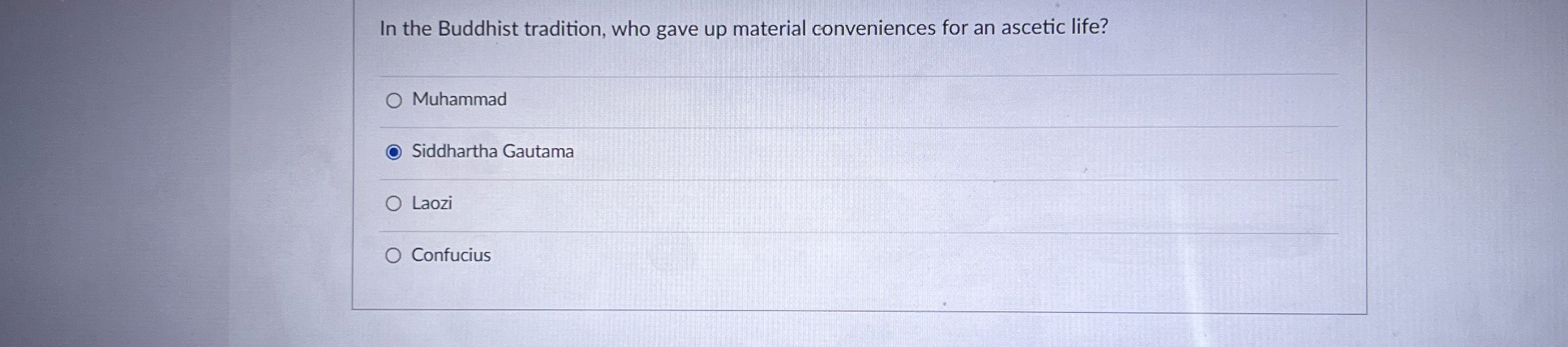 Solved In the Buddhist tradition, who gave up material | Chegg.com