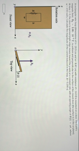 Solved A rectangular wire loop (dimensions of h=20.9cm ﻿and | Chegg.com