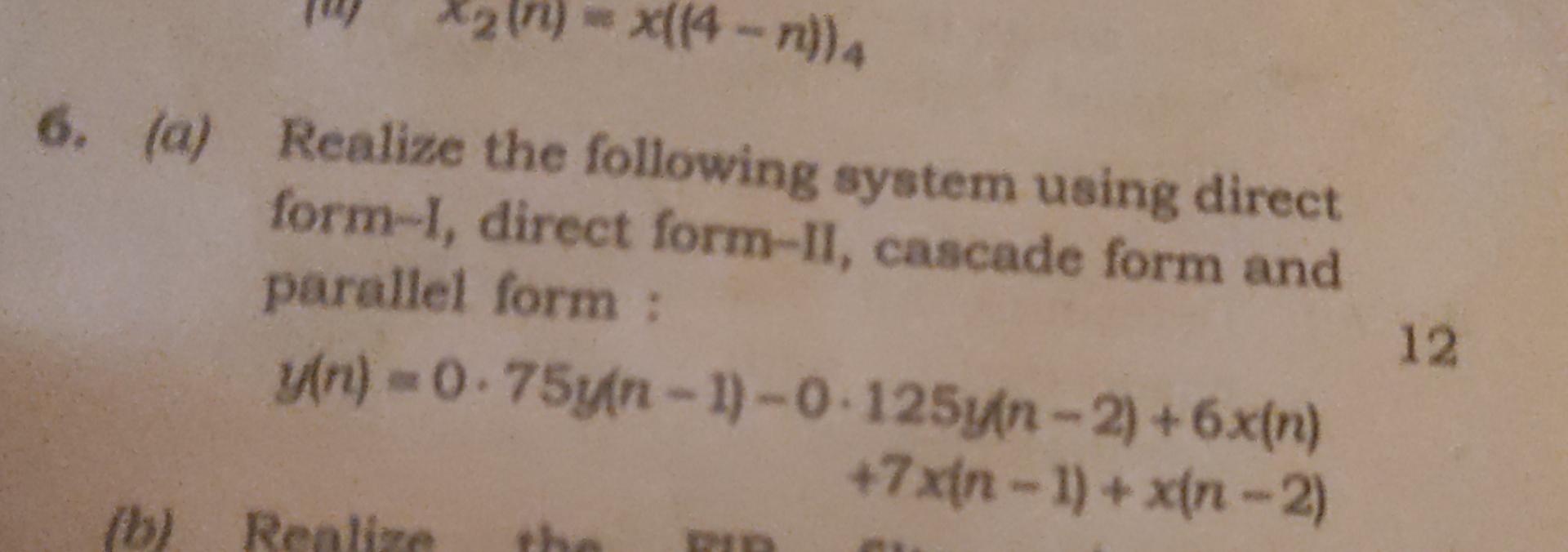 Solved (a) Realize the following system using direct form-I, | Chegg.com
