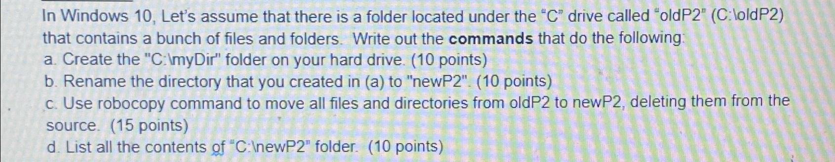 Solved In Windows 10 , ﻿Let's assume that there is a folder | Chegg.com