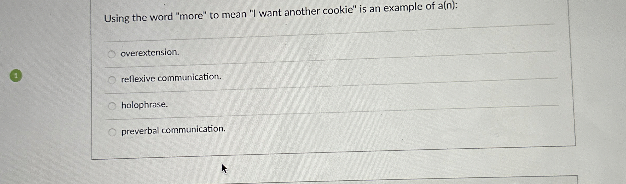 Solved Using the word "more" to mean "I want another cookie" | Chegg.com