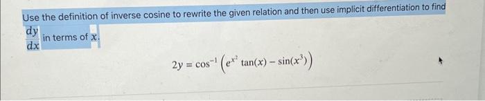 Solved Use the definition of inverse cosine to rewrite the | Chegg.com