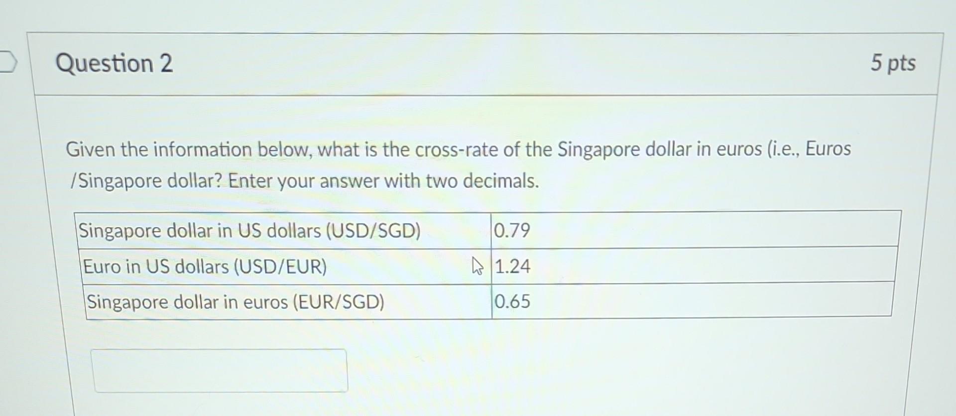 Solved Given the information below, what is the cross-rate | Chegg.com