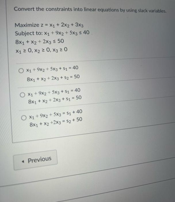Solved Convert the constraints into linear equations by | Chegg.com