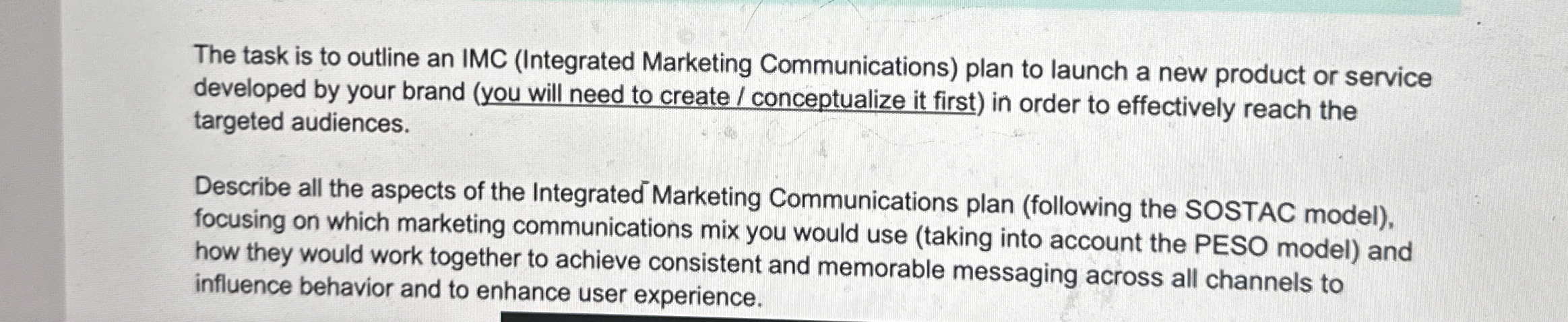 Solved The task is to outline an IMC (Integrated Marketing | Chegg.com