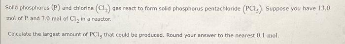 Solved Solid phosphorus (P) and chlorine (Cl2) gas react to | Chegg.com