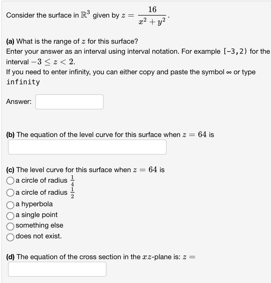 Solved Consider the surface in R3 given by z=x2+y216. (a) | Chegg.com