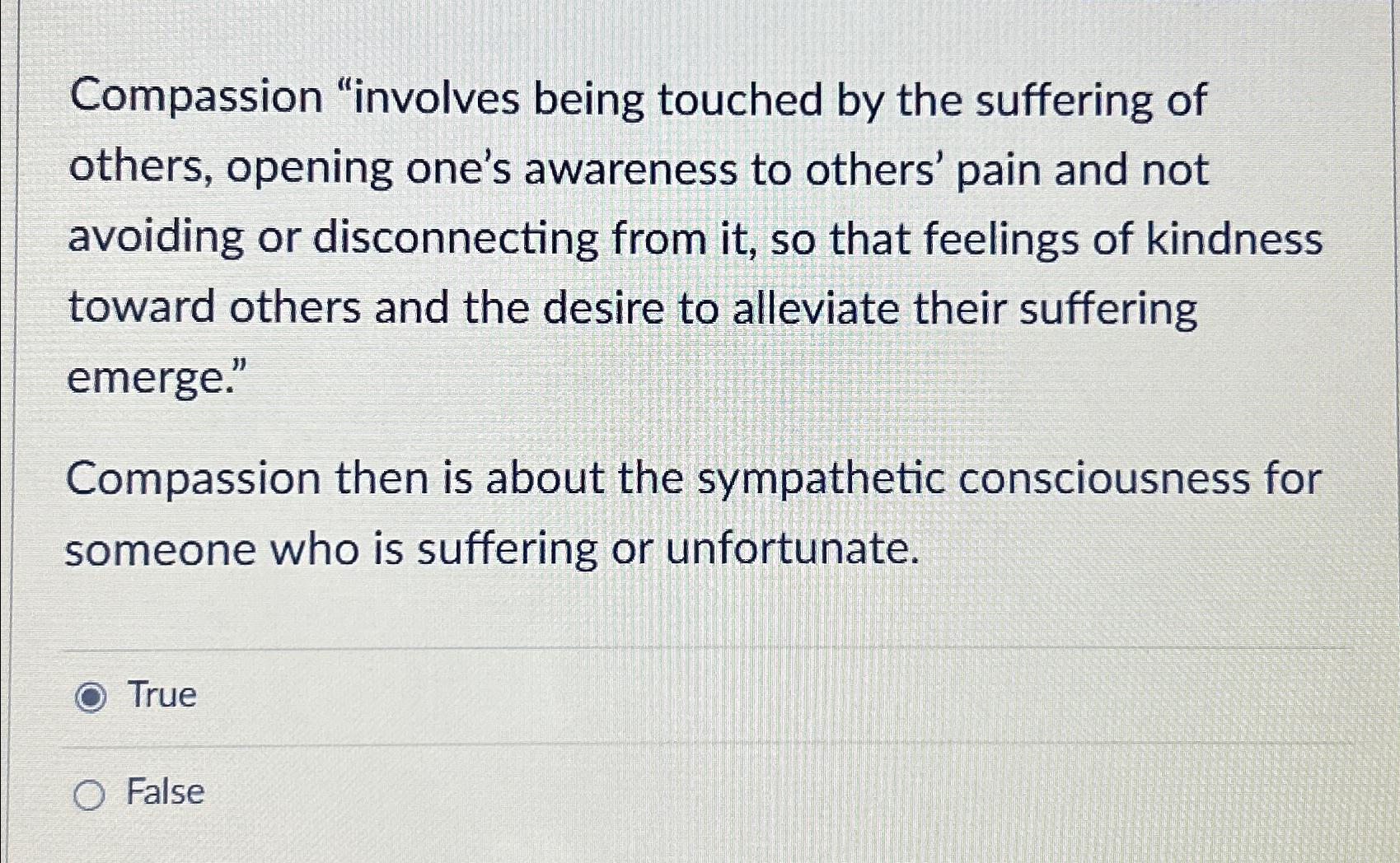Solved Compassion "involves being touched by the suffering | Chegg.com