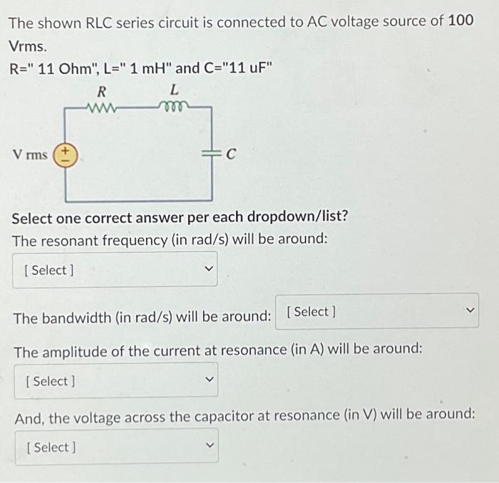 Solved The shown RLC series circuit is connected to AC | Chegg.com