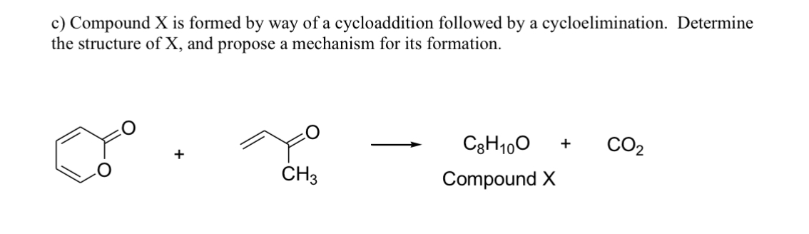c) ﻿Compound X is formed by way of a cycloaddition | Chegg.com