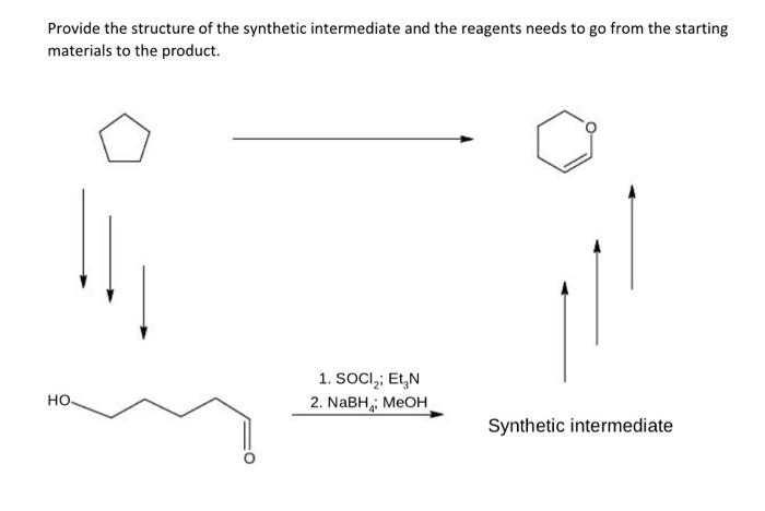 Solved Provide the structure of the synthetic intermediate | Chegg.com