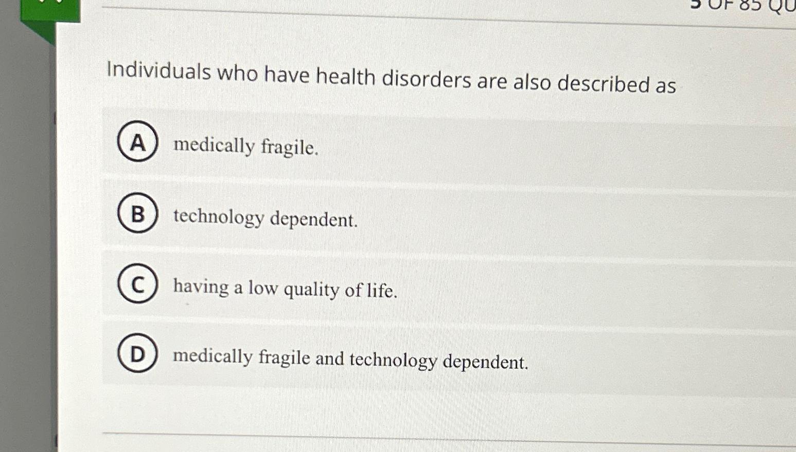 Solved Individuals who have health disorders are also | Chegg.com