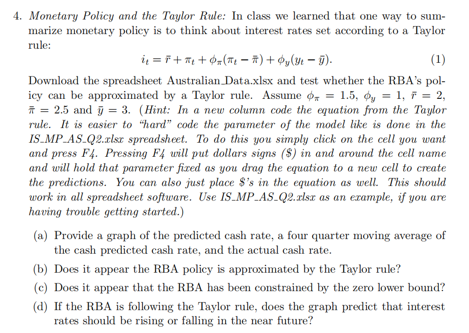 Solved = 4. Monetary Policy and the Taylor Rule: In class we | Chegg.com