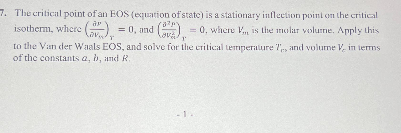 Solved The critical point of an EOS (equation of state) ﻿is | Chegg.com