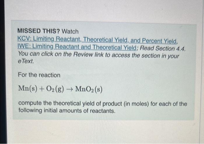 Solved MISSED THIS? Watch KCV: Limiting Reactant, | Chegg.com