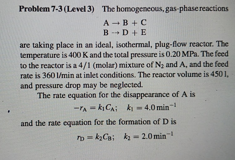 Solved Problem 7-3(Level 3) ﻿The homogeneous, gas-phase | Chegg.com