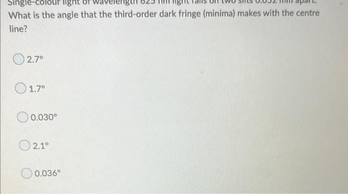 Solved If the first nodal line in a single-slit diffraction | Chegg.com