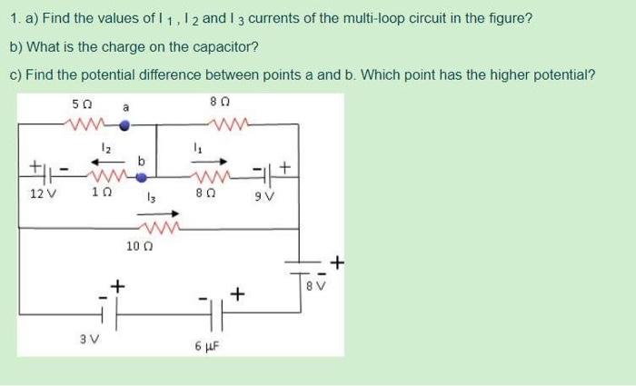 1. a) Find the values of I1,I2 and I3 currents of the | Chegg.com
