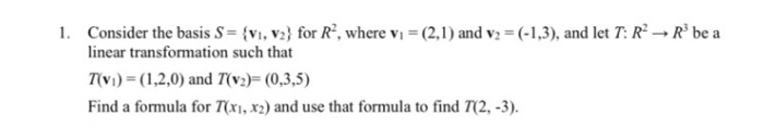 Solved 1. R be a Consider the basis S= {V1, V2} for R, where | Chegg.com