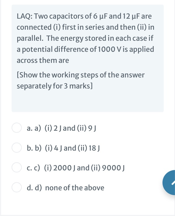 Solved LAQ: Two capacitors of 6 uF and 12 uF are connected | Chegg.com