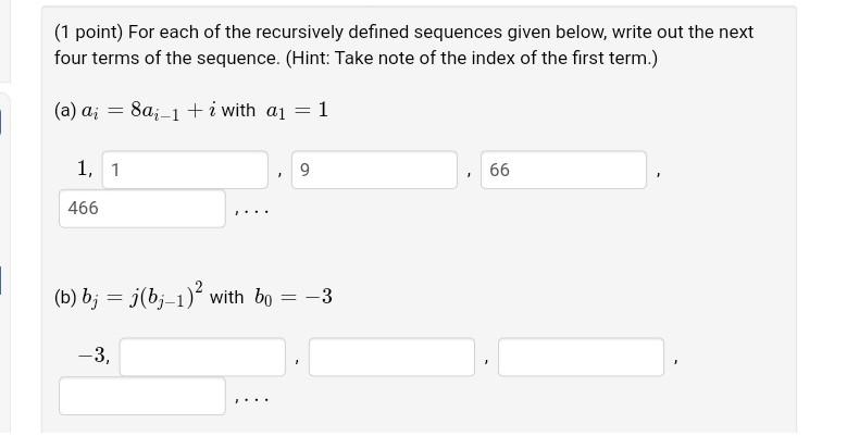 Solved (1 point) For each of the recursively defined | Chegg.com