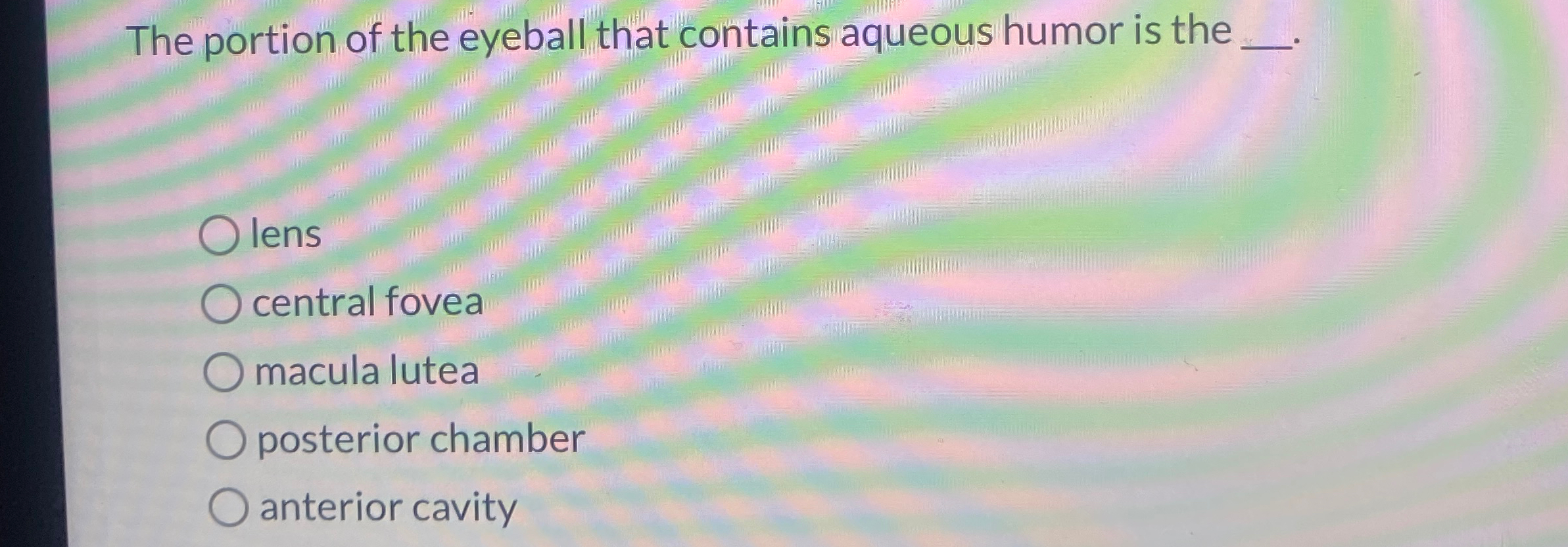 Solved The portion of the eyeball that contains aqueous | Chegg.com