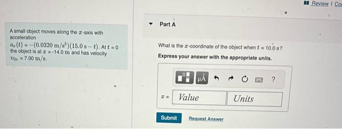 Solved A small object moves along the x-axis with | Chegg.com