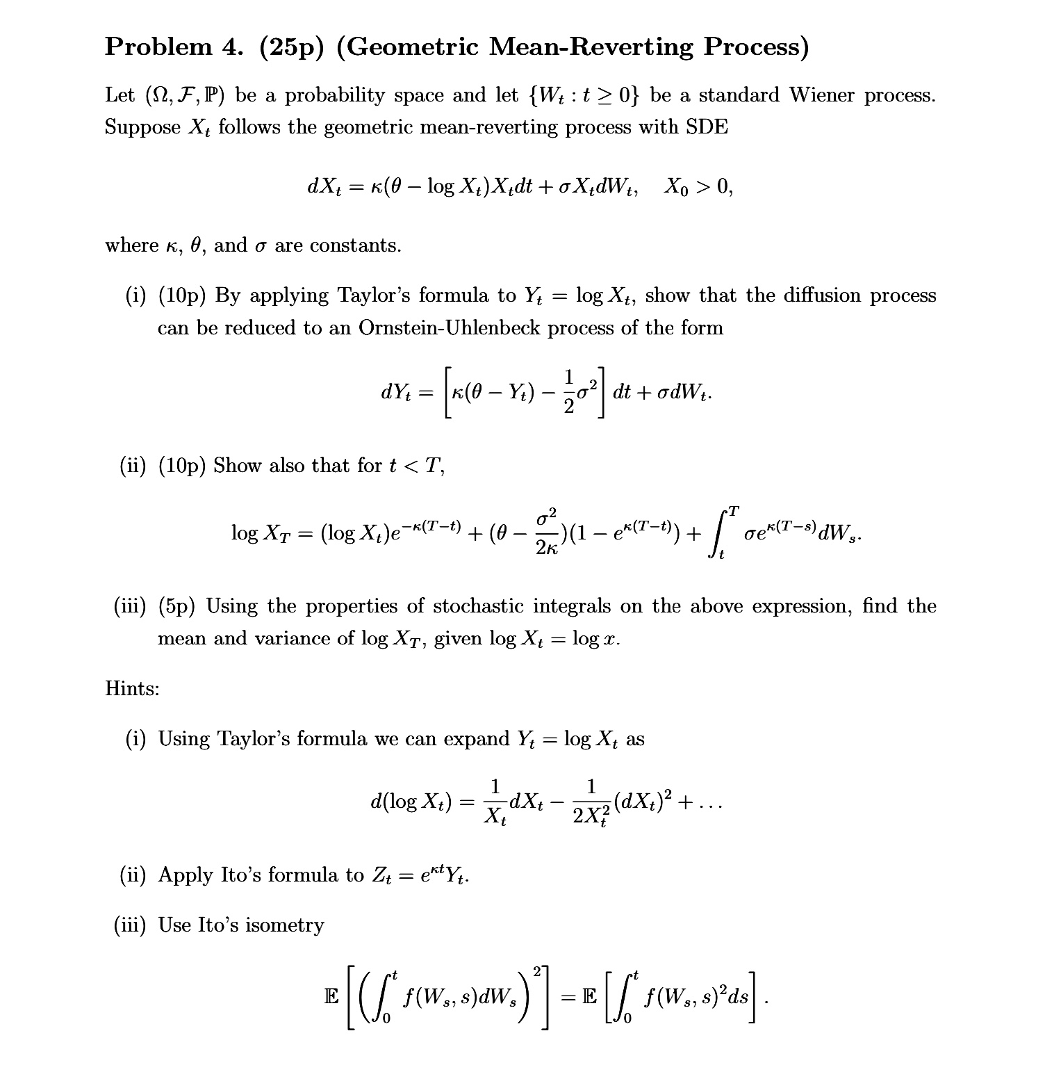 Solved Problem 4. (25p) (Geometric Mean-Reverting | Chegg.com
