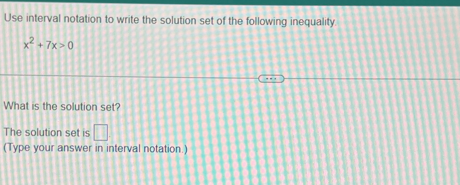 Solved Use interval notation to write the solution set of | Chegg.com