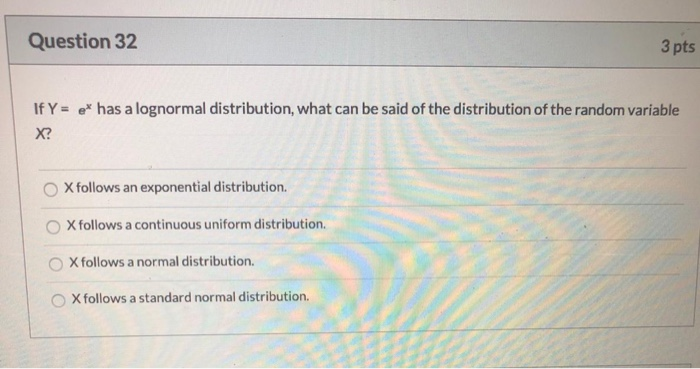 Solved Question 32 3 pts If Y = el has a lognormal | Chegg.com