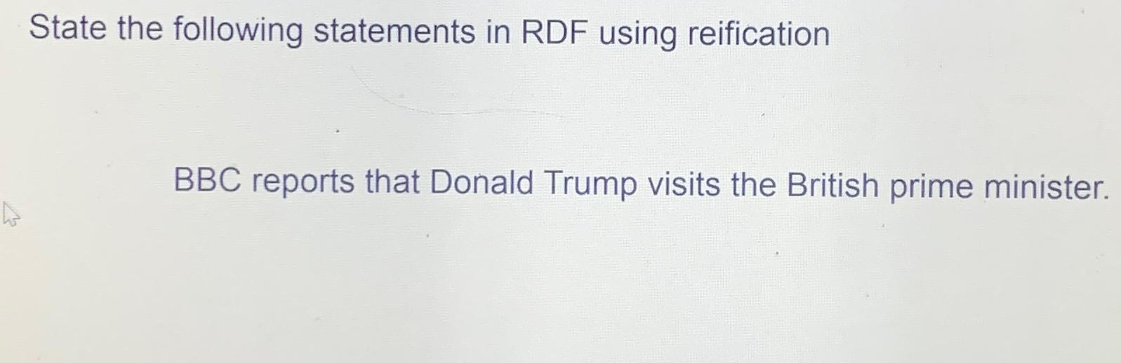 Solved State the following statements in RDF using | Chegg.com