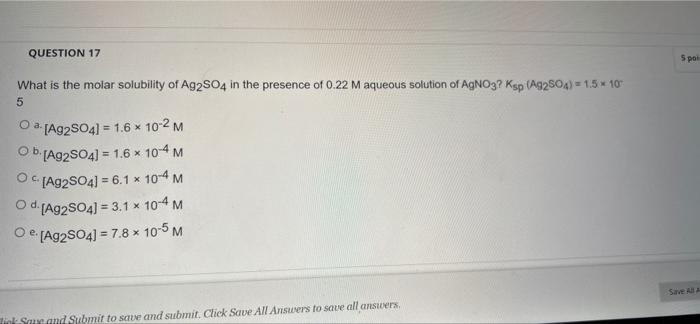 Solved QUESTION 17 What is the molar solubility of Ag2SO4 in | Chegg.com