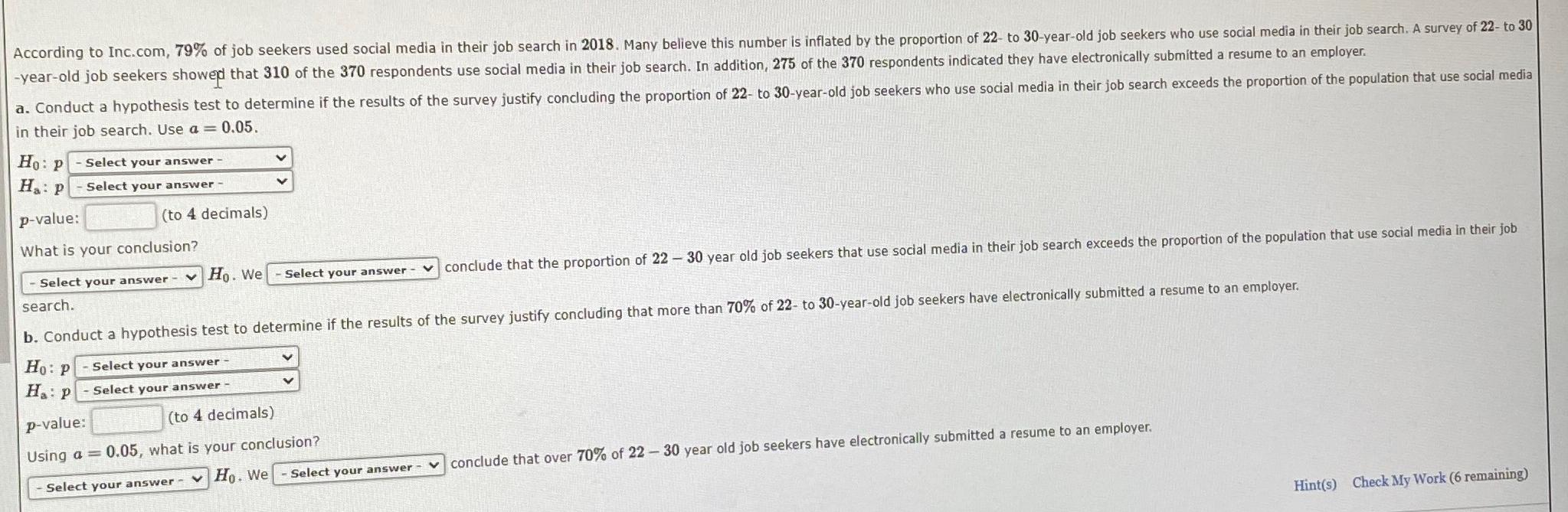 Solved in their job search. Use a=0.05.H0:p,- ﻿Select your | Chegg.com