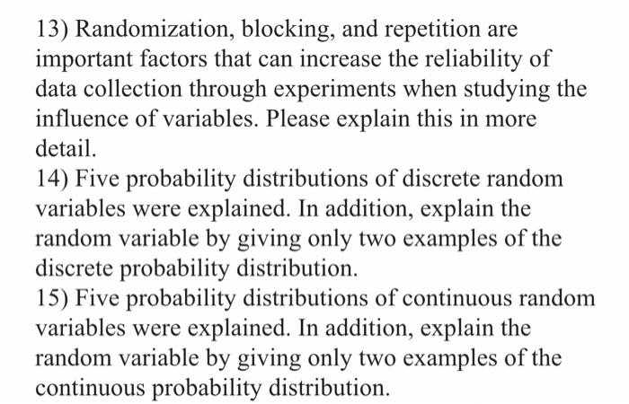 Solved 13) Randomization, blocking, and repetition are | Chegg.com