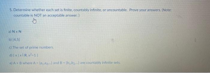 Solved 5. Determine whether each set is finite countably | Chegg.com