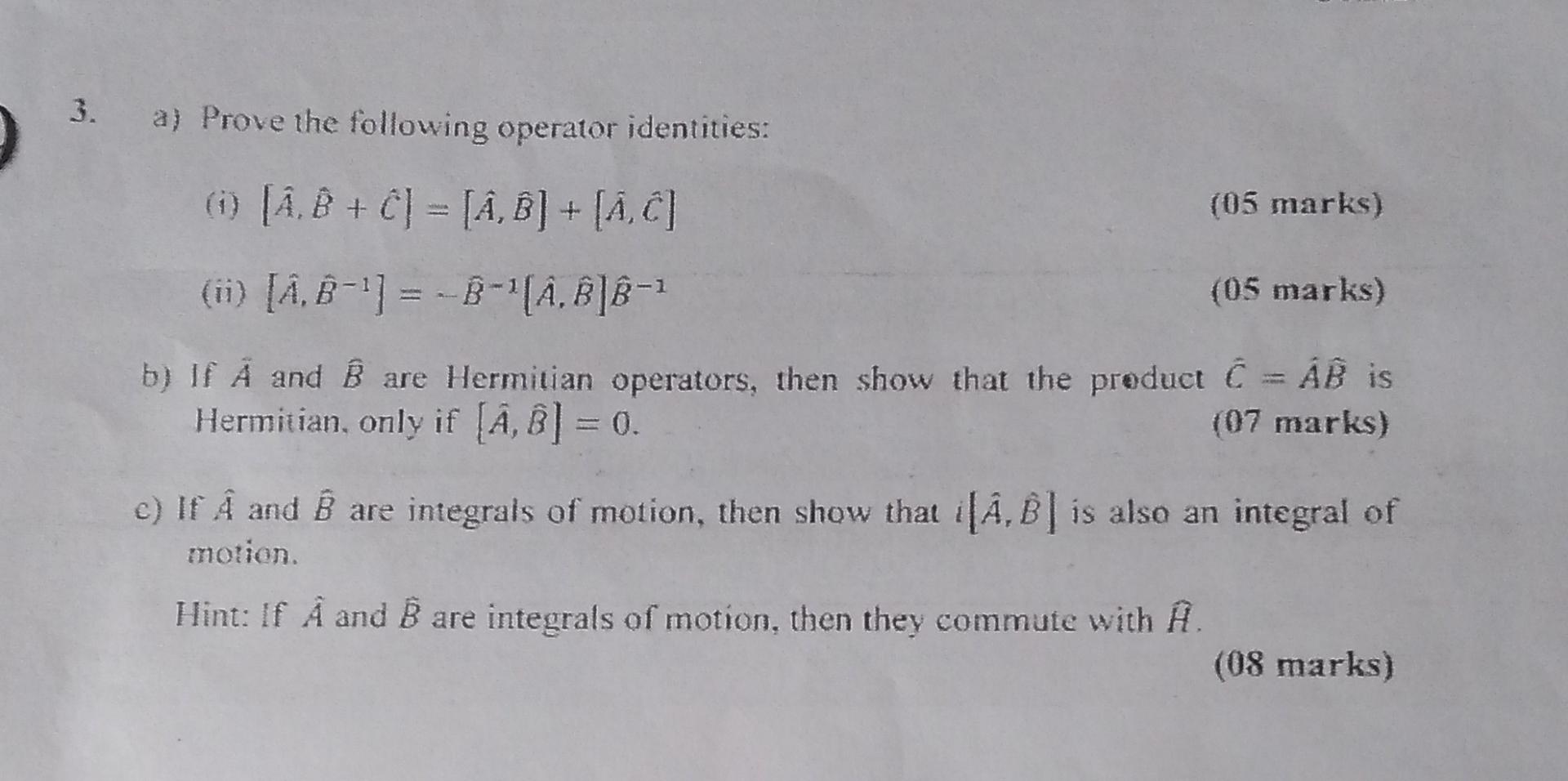 Solved 3. a) Prove the following operator identities: (i) | Chegg.com