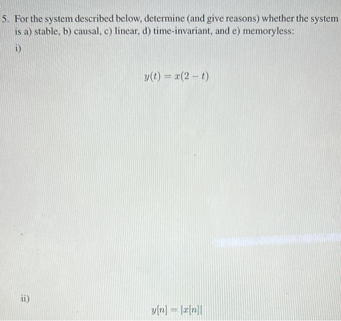 Solved 5. For the system described below, determine (and | Chegg.com
