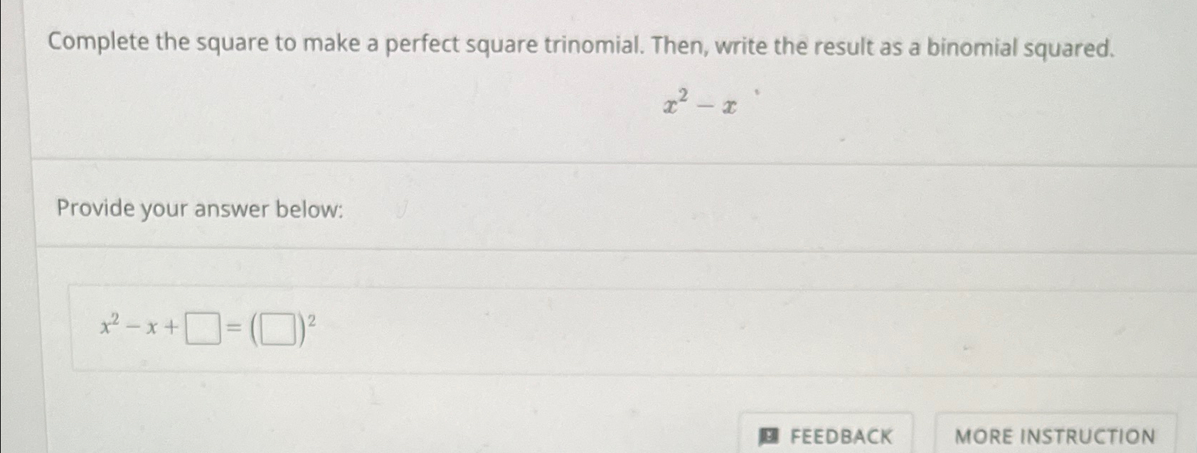 Solved Complete the square to make a perfect square | Chegg.com