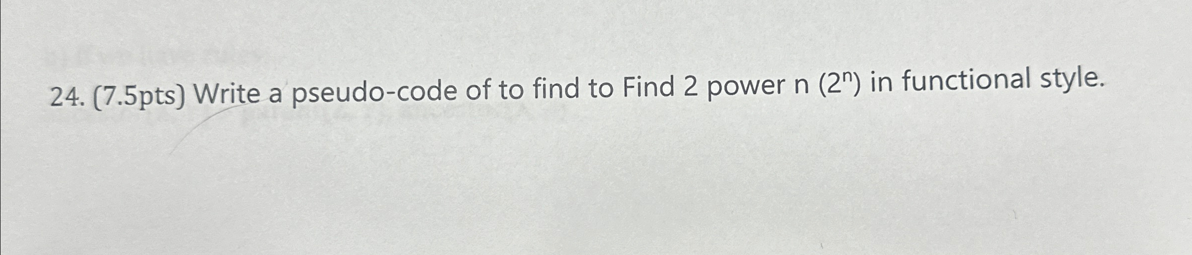 Solved (7.5pts) ﻿Write a pseudo-code of to find to Find 2 | Chegg.com
