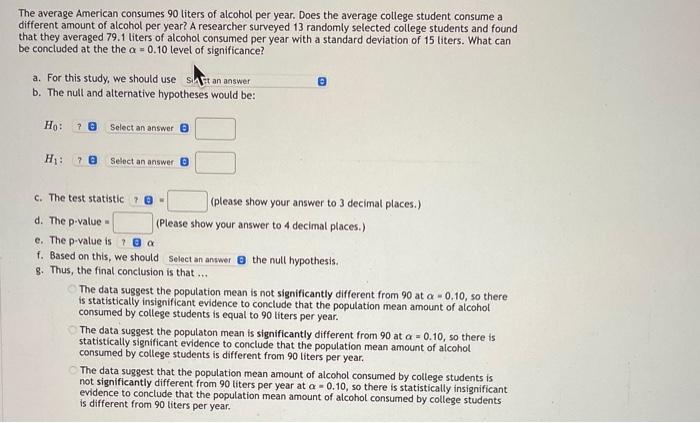 Solved The average American consumes 90 liters of alcohol | Chegg.com