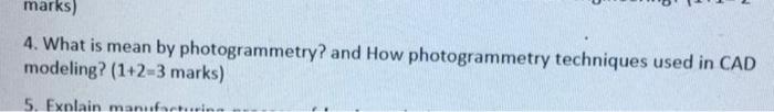 Solved marks) 4. What is mean by photogrammetry? and How | Chegg.com