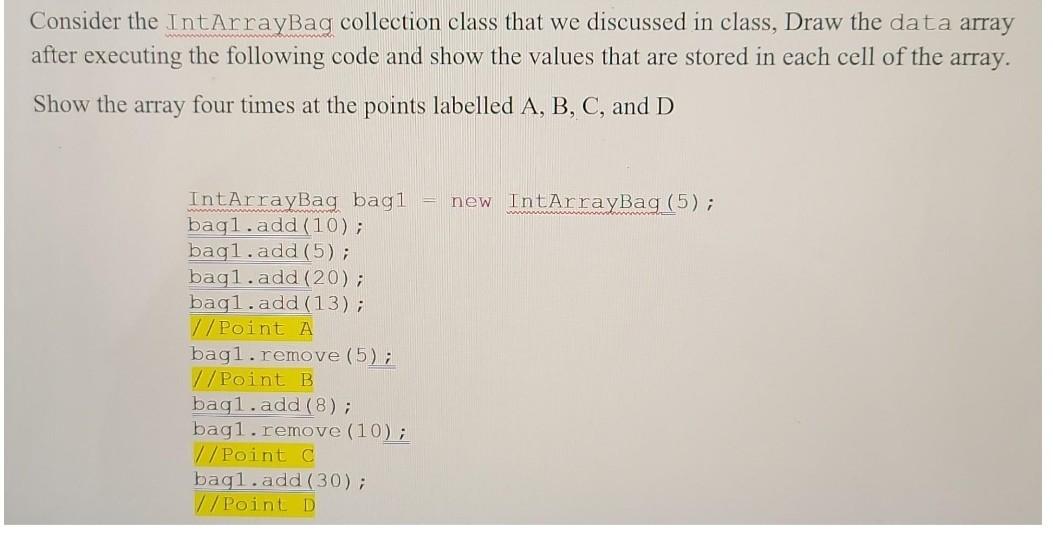 Solved Consider the IntArrayBag collection class that we | Chegg.com