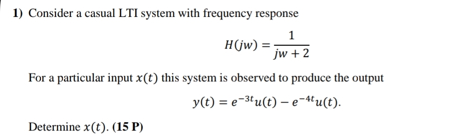 Solved Consider a casual LTI system with frequency | Chegg.com