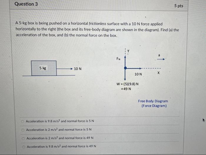 Solved a 5 kg box is being pushed on a horizontal | Chegg.com