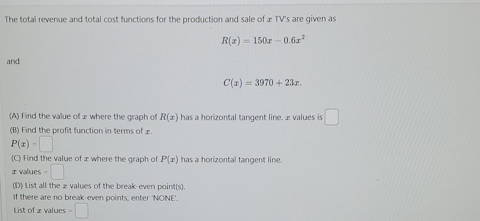 Solved The total revenue and total cost functions for the | Chegg.com