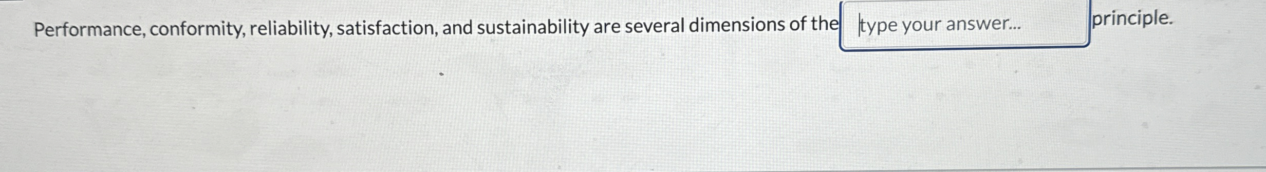 Solved Performance, conformity, reliability, satisfaction, | Chegg.com